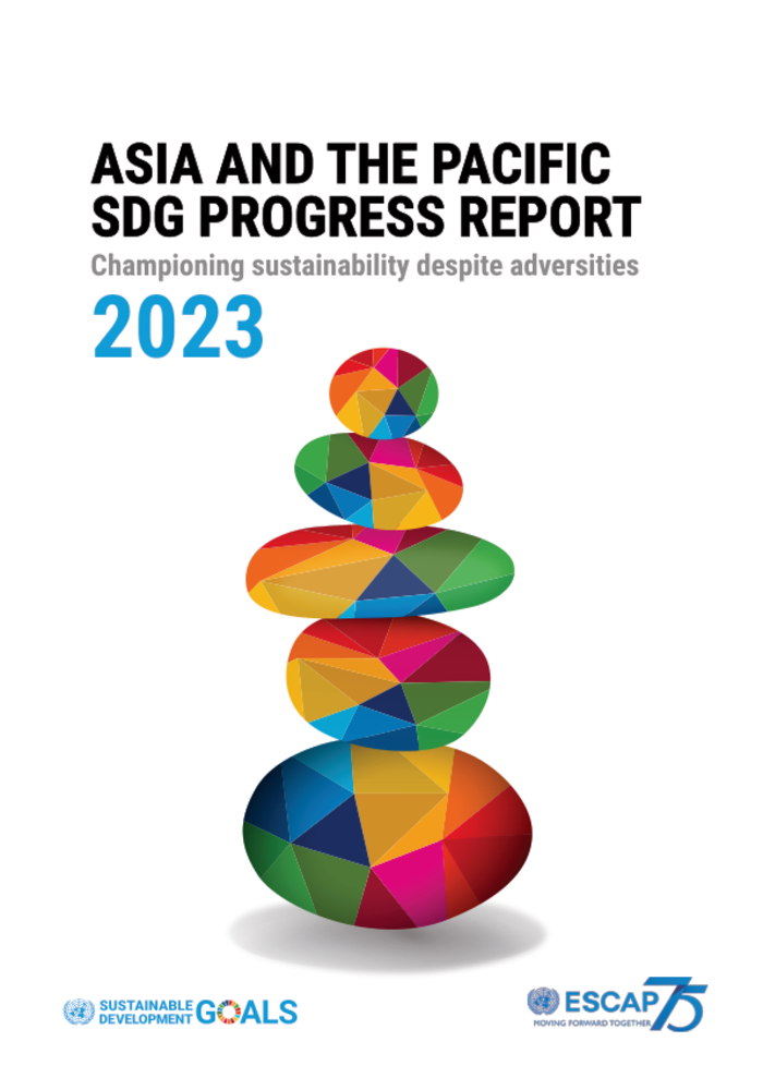 Asia and the Pacific SDG Progress Report 2023 | SDG Port - Thailand Asia and the Pacific SDG Progress Report 2023 | SDG Port - Thailand